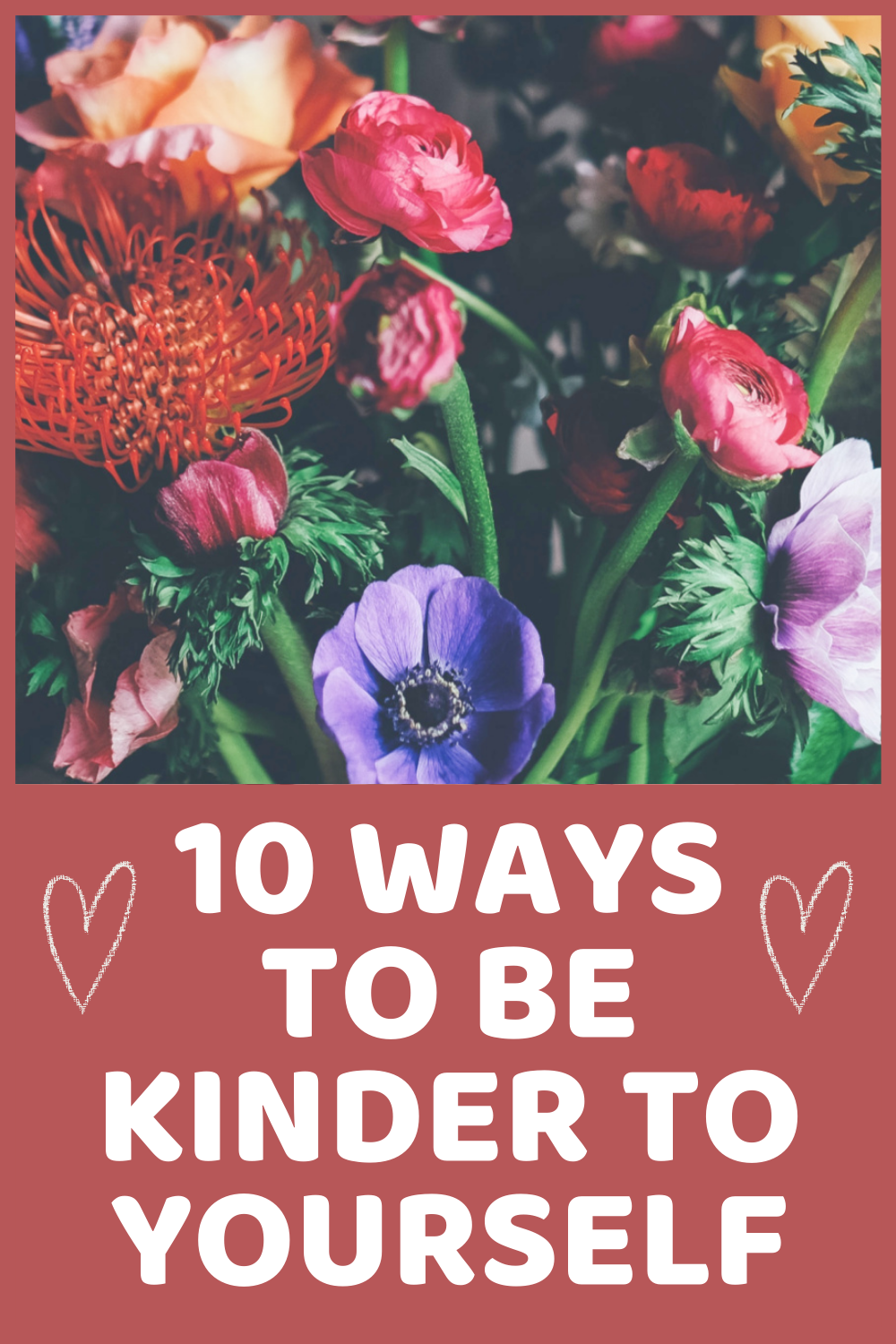 10 Ways To Be Kinder To Yourself - Whimsical Mumblings