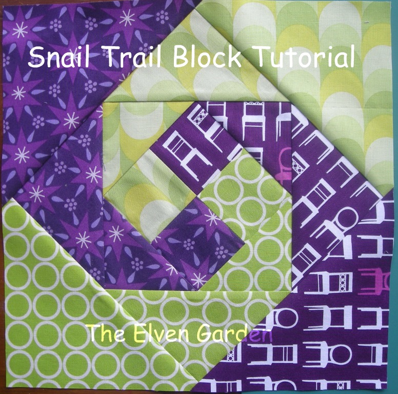 Elven Garden Quilts: Snail Trail Block Tutorial