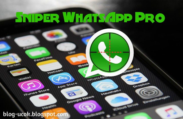 Download Sniper Whatsapp Pro 2019 ! - Blog Ucok