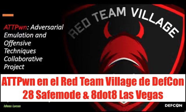 Un informático en el lado del mal: ATTPwn en el Red Team Village de ...