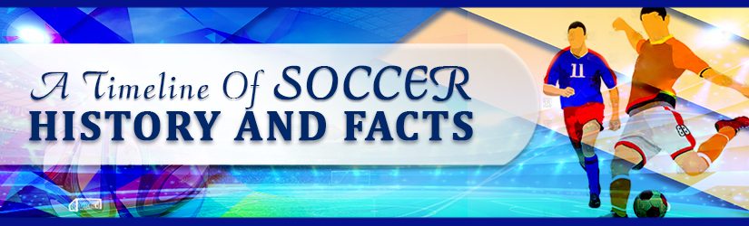 A Timeline Of Football History And Facts