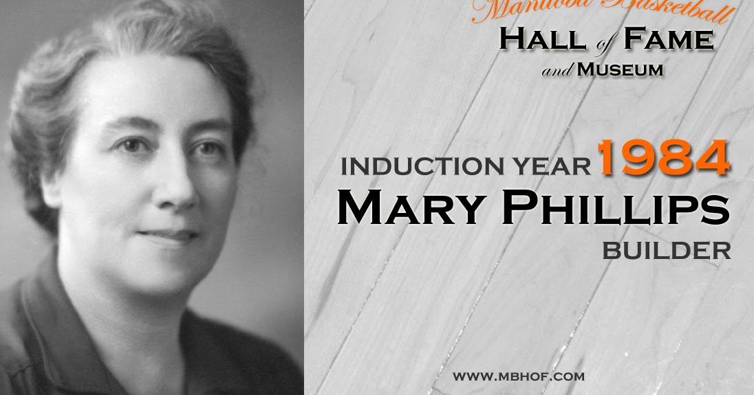 Mary Phillips - Manitoba Basketball Hall of Fame and Museum