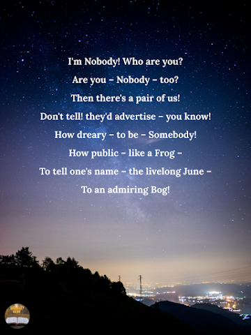 I'm Nobody! Who are you? by Emily Dickinson