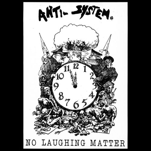 hardcore punk: ANTI-SYSTEM - No Laughing Matter LP (1984)