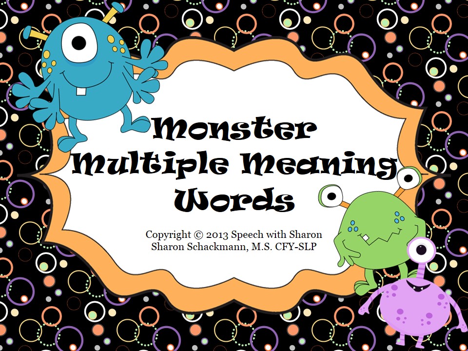 Speech with Sharon: Monster Multiple Meaning Words