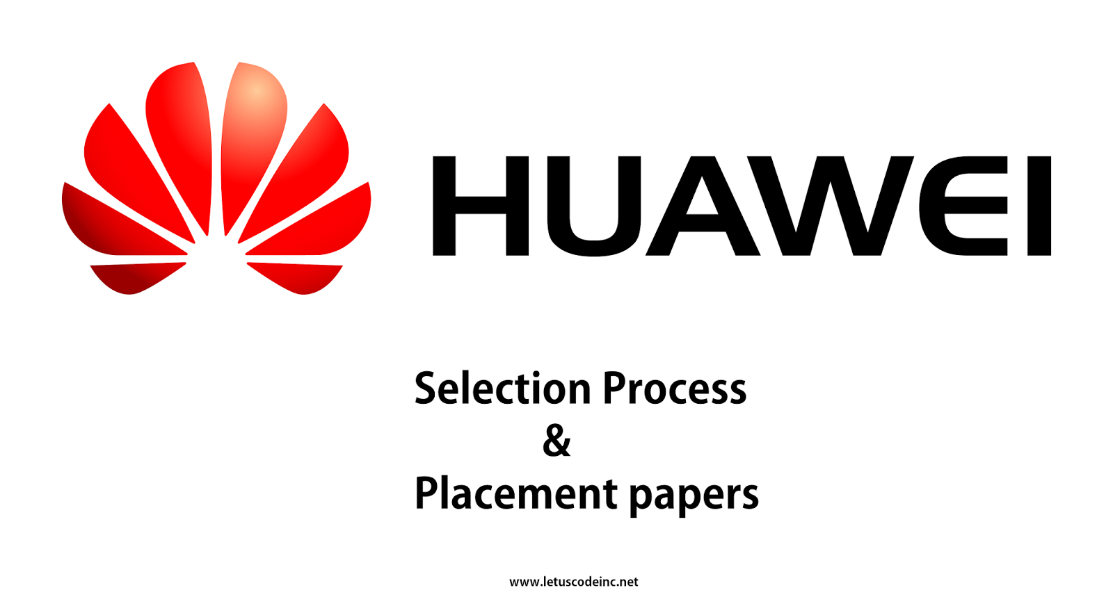 Huawei Technologies Selection Process and Placement Papers 2015 ~ Tech ...