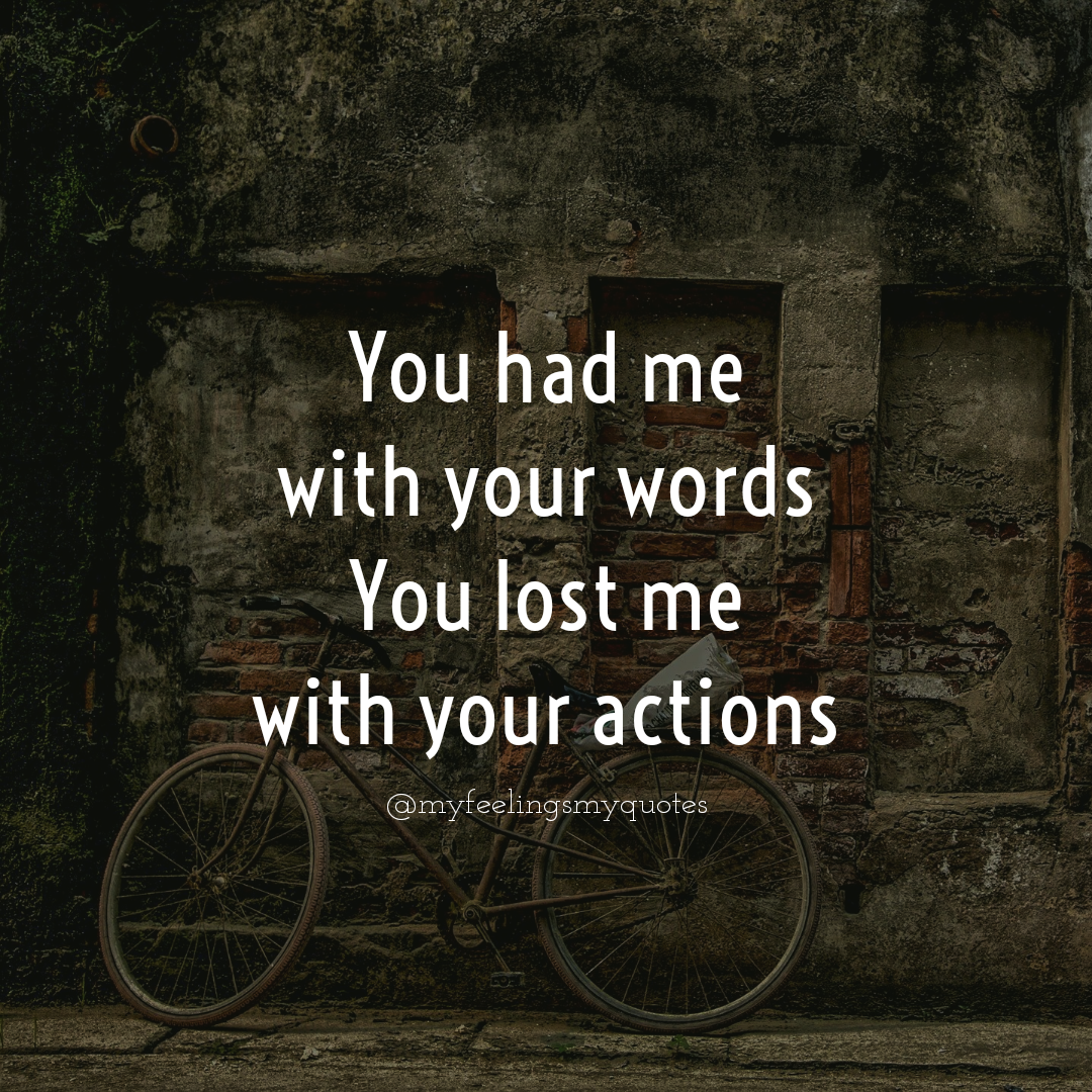 You Had Me You Lost Me Quotes