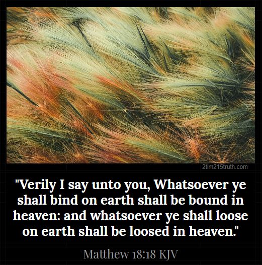 2 Timothy 2:15 Truth: Verse of the Day: Matthew 18:18 KJV