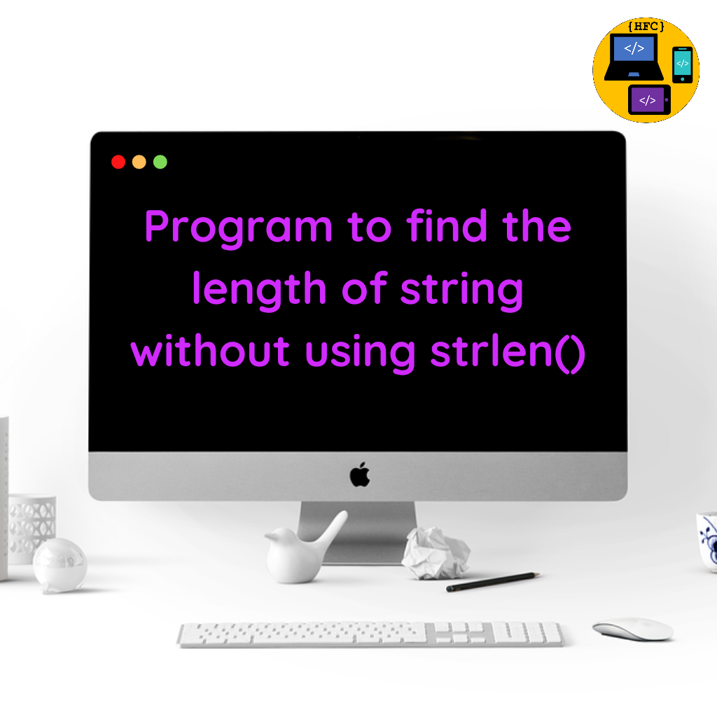 Length Of String Without Using Library Function Strings C Programming