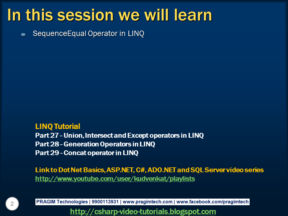 Sql Server Net And C Video Tutorial Part 30 Sequenceequal Operator In Linq