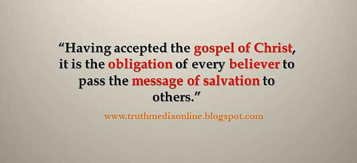 The Truth Media Blog: The Christian’s Obligation To The Lord