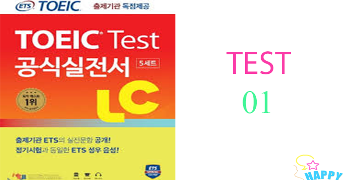 Listening ETS New TOEIC LC - Test 01 - Chia sẻ kiến thức TOEIC