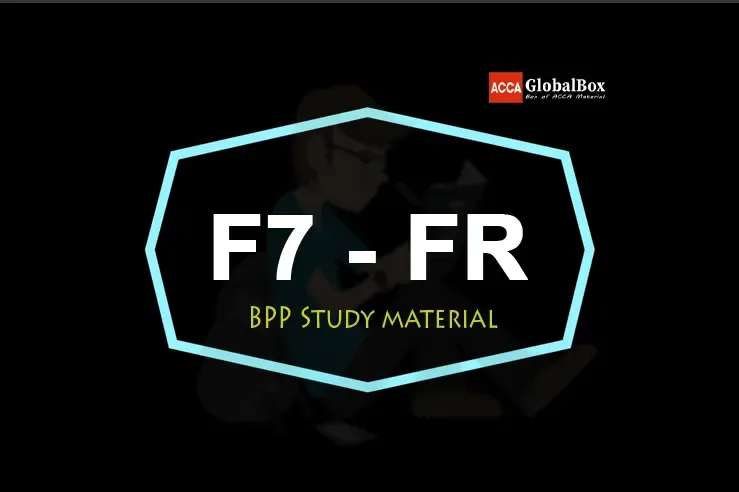 F7 - 2021 | Financial Reporting (FR) | BPP - STUDY TEXT and KIT