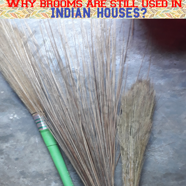 Why Brooms Are Still In Use In India: The Truth Behind Brooms And Their ...