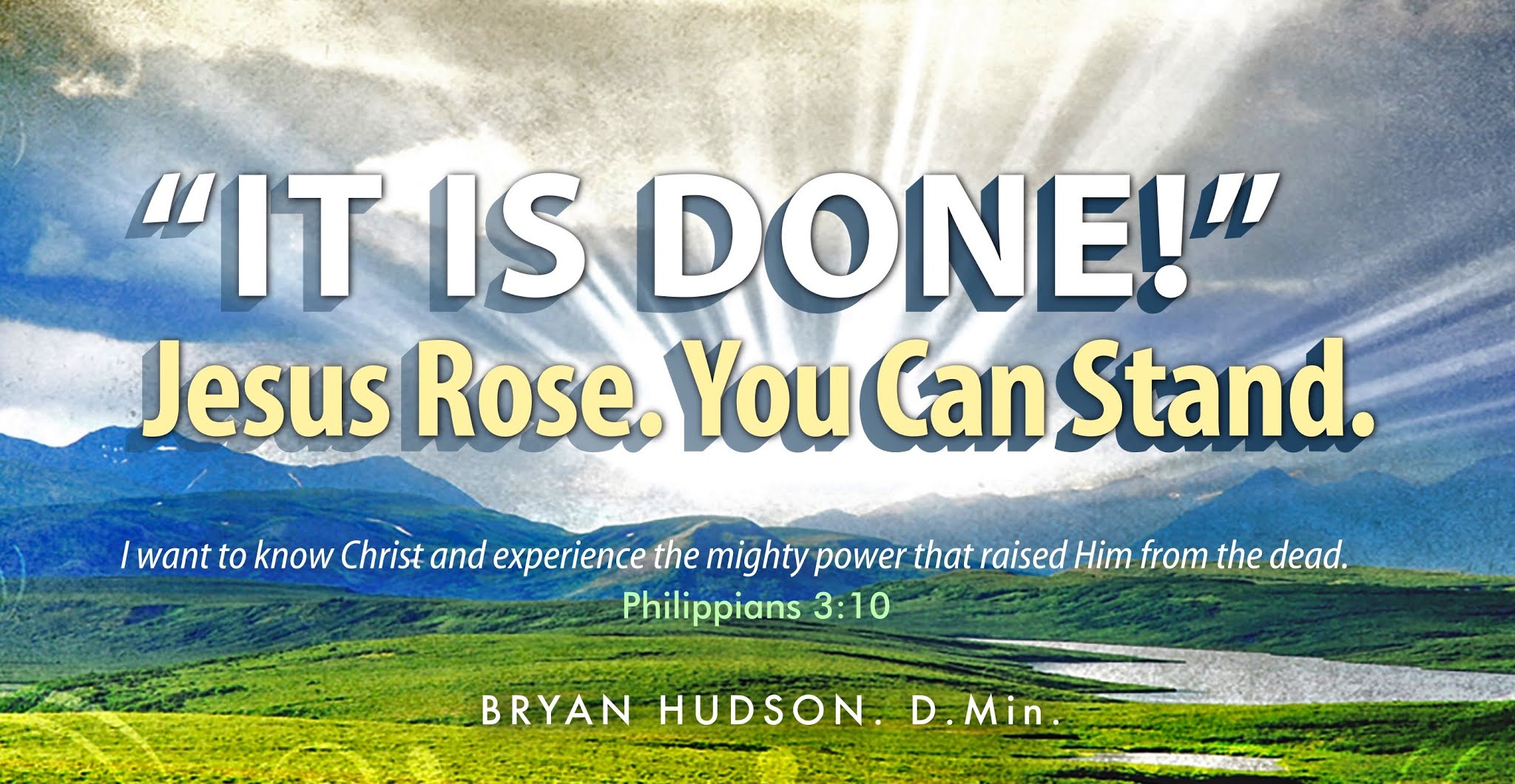 “It is done” Because Jesus said “It is finished.” Firm Foundation with ...