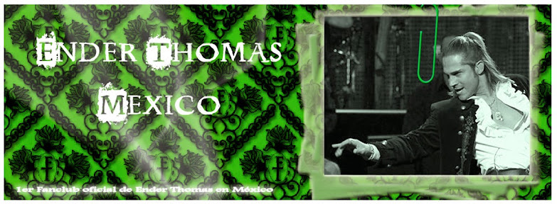 EnderThomasMx: Ender Thomas... y sus actividades.