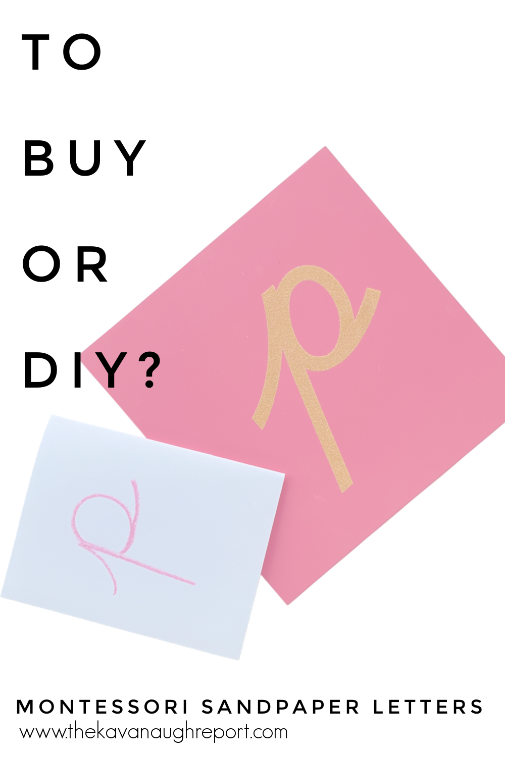 Montessori Sandpaper Letters - To Buy or DIY?