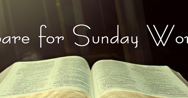 Practical Ways to Prepare for Worship. ~ vassal of the King