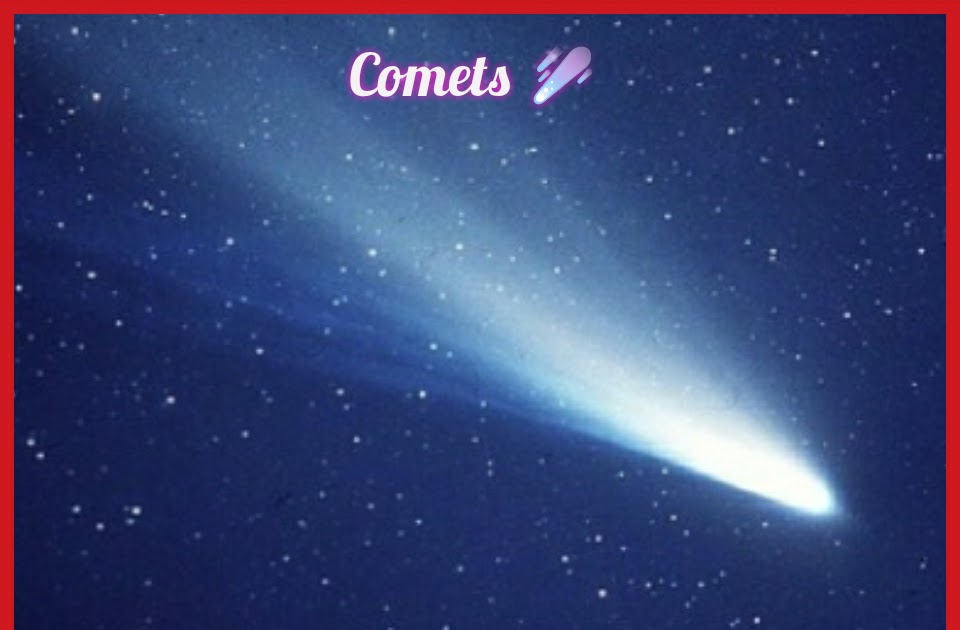 Magical world of Comets