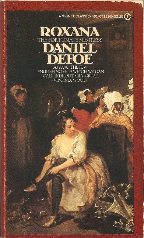 An Unhealthy Interest in Dostoevsky: Roxana - Daniel Defoe