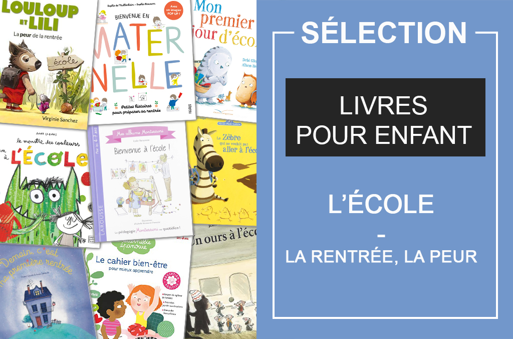 Thème : La rentrée à l'école - Comptines et Belles Histoires