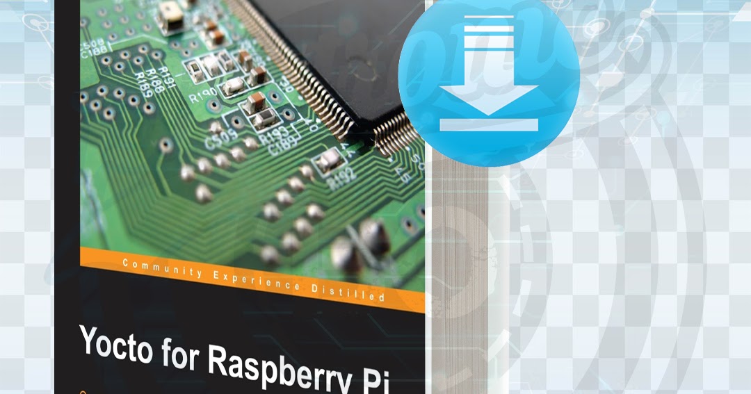 Download Yocto for Raspberry Pi pdf. Download Yocto for Raspberry Pi pdf.
