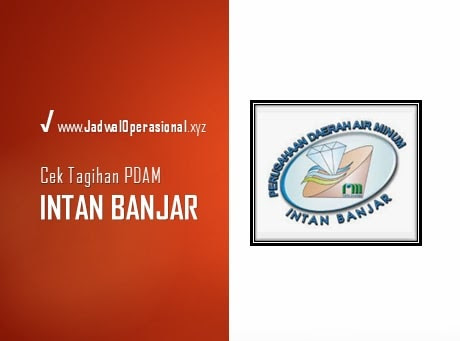 PRAKTIS! Cek Tagihan PDAM Intan Banjar, 100% Terbukti Mudah ...