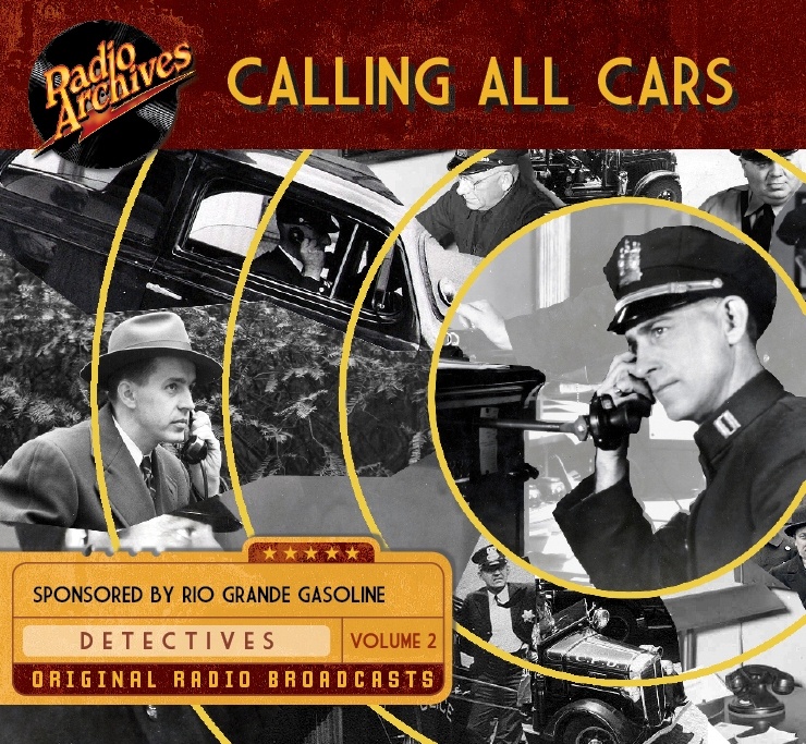 Martin Grams: CALLING ALL CARS: The Radio Program