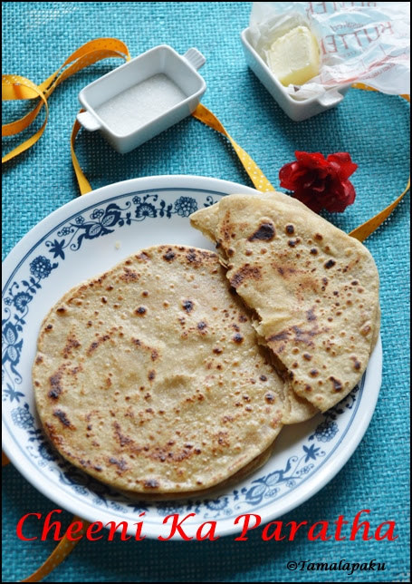 C - Cheeni Ka Paratha ~ Tamalapaku