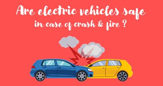 EV BASICS 1O7: Are electric vehicles safe in case of crash & fire ...