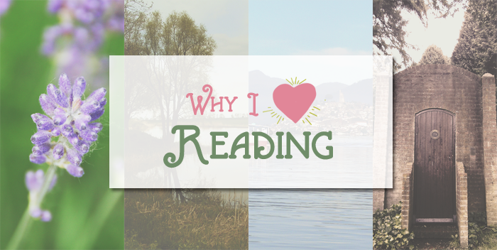 Why I Love Reading ~ Bookish Whimsy