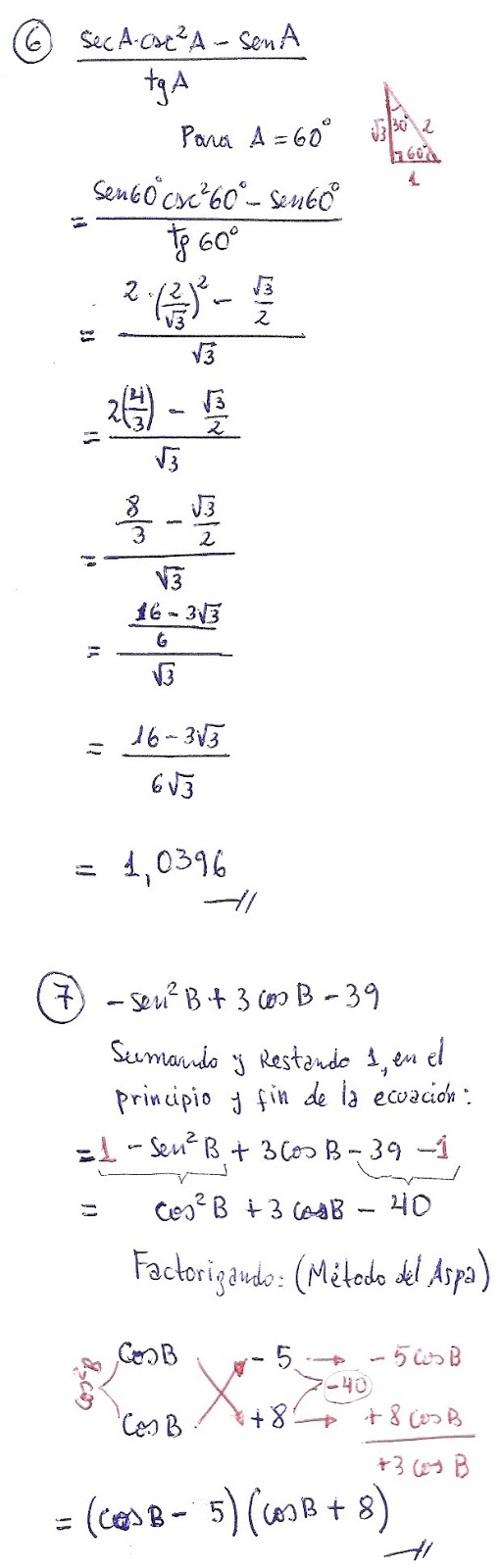 MATEMÁTICAS: IDENTIDADES TRIGONOMÉTRICAS (Ejercicios Básicos) MATEMÁTICAS: IDENTIDADES TRIGONOMÉTRICAS (Ejercicios Básicos)