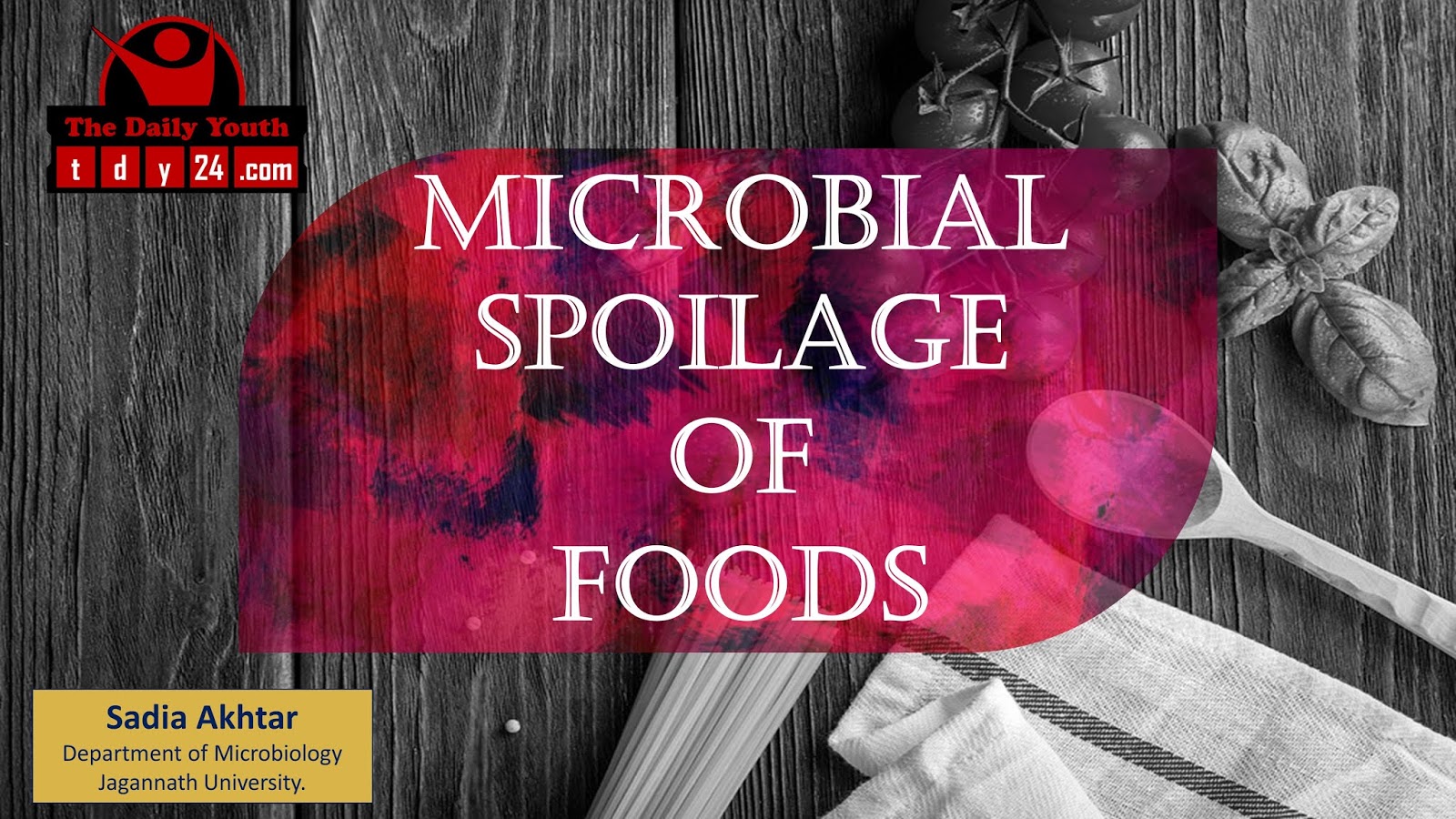 Microbial Spoilage of Foods
