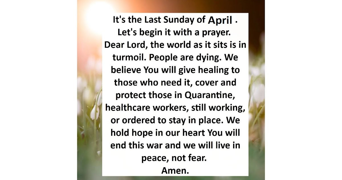 Let's Begin this Last Sunday of April with a Prayer 🙏 ️