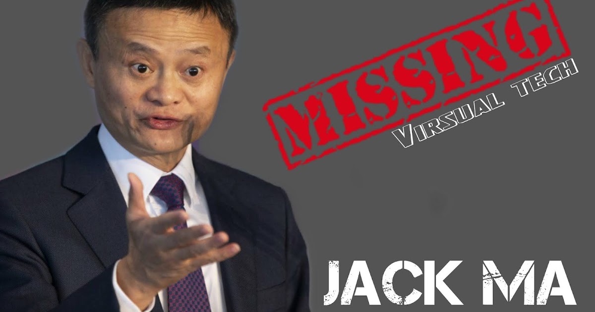 China's Billionaire Jack Ma Missing From 2 months | Founder of Alibaba ...