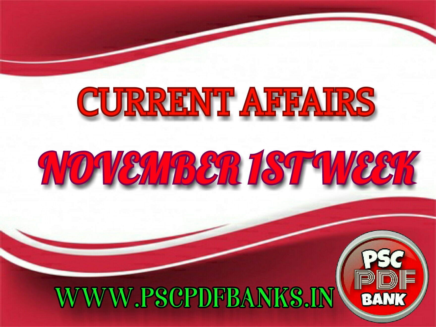 CURRENT AFFAIRS NOVEMBER 1ST WEEK - PSC PDF BANK