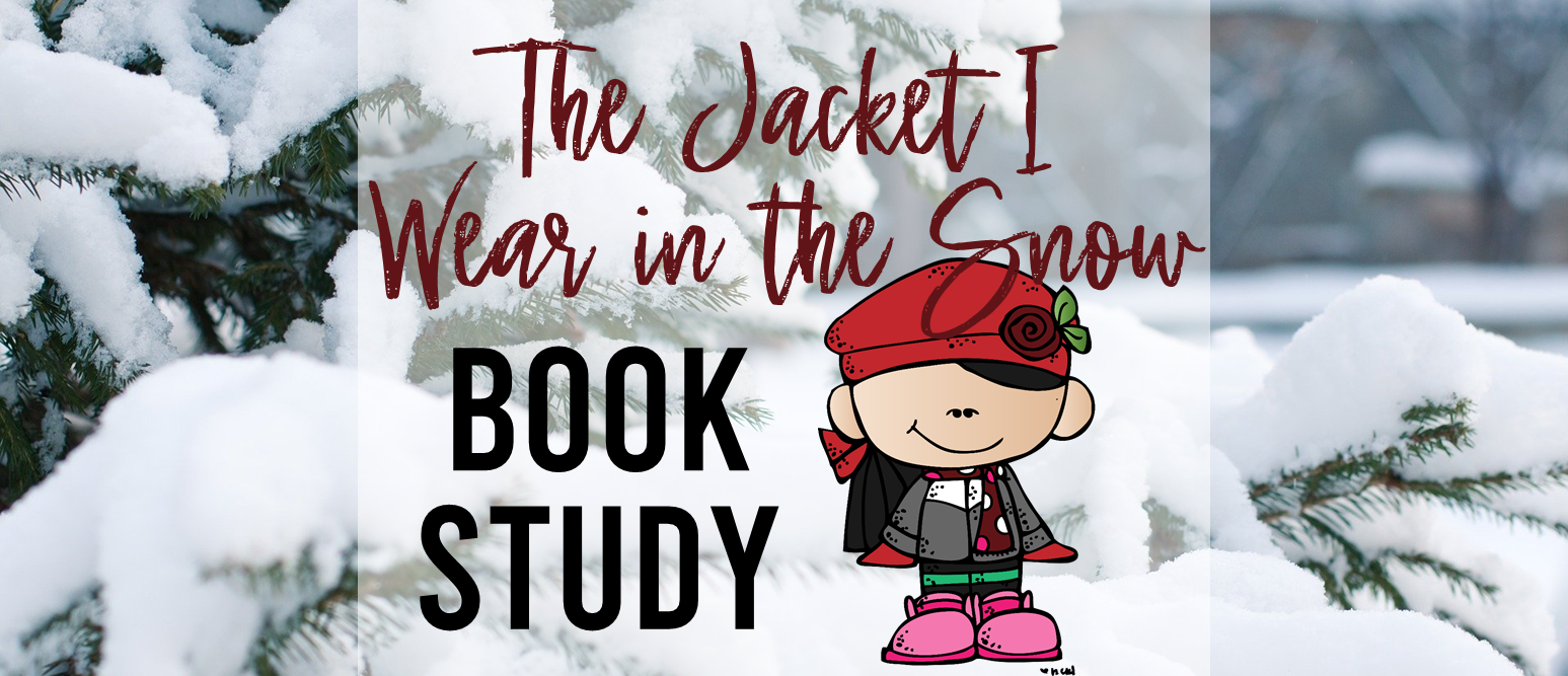 The Jacket I Wear in the Snow | Mrs. Bremer's Class