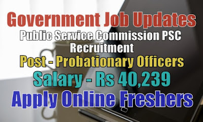 PSC Recruitment 2020 for 106 Probationary Officers Apply Now Online ...
