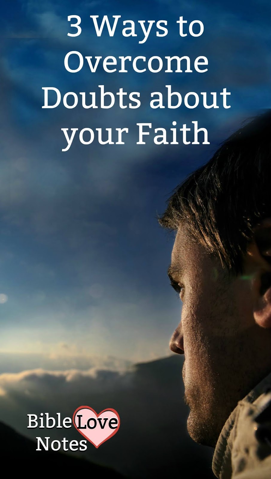 Bible Love Notes: 3 Steps for Overcoming Doubts about God