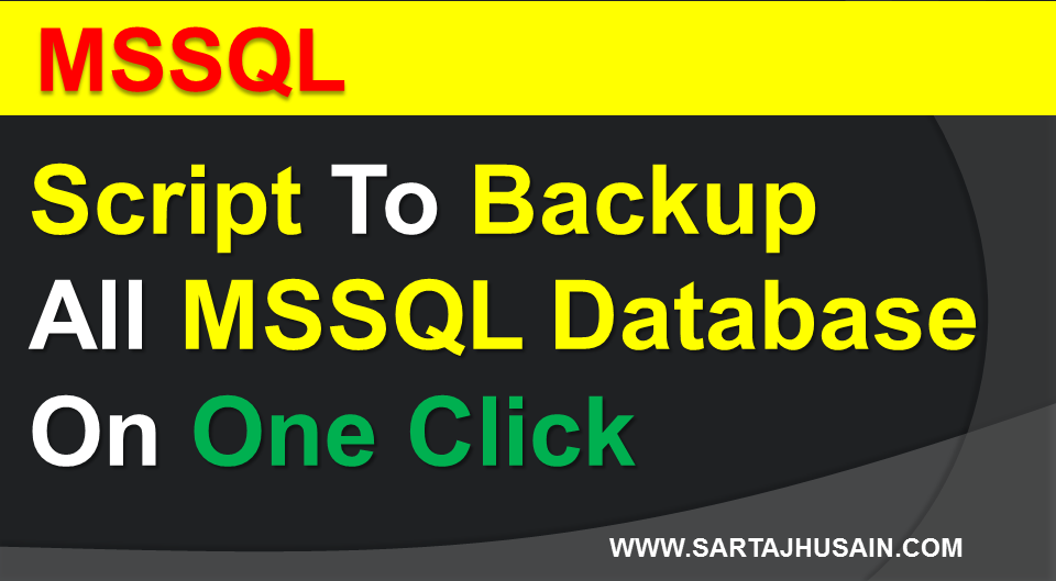 Script To Backup All MSSQL Database - {#}Codebrary