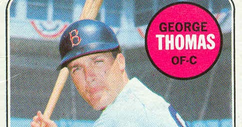 1969 Topps Baseball: Back on Topps' Radar: George Thomas