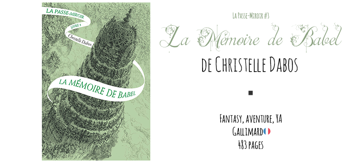Les Lectures Dalice La Mémoire De Babel La Passe Miroir 3 • Christelle Dabos