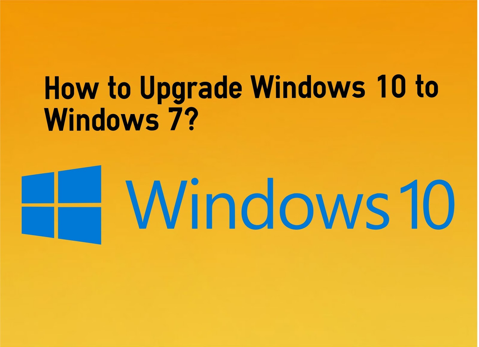Windows 7 to 10