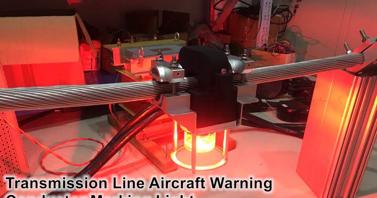 Conductor warning light/power line marker/self illuminated power line ...