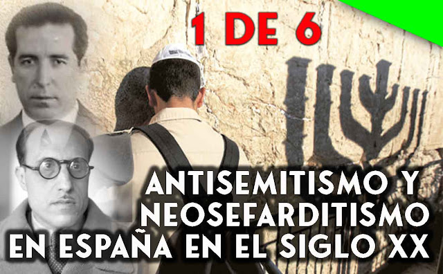 INFO|KRISIS - blog personal de Ernesto Milá: Antisemitismo español y sefarditismo en el siglo XX ...