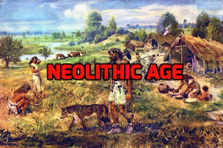 Neolithic Age (6,000 BC) (नवपाषाण युग (6,000 BC)) - General Knowledge