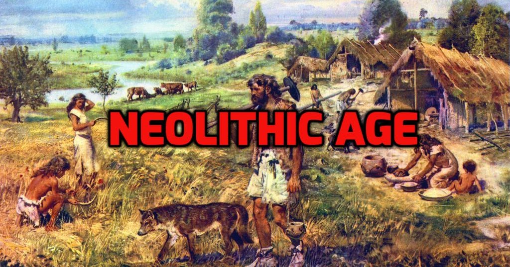 Neolithic Age (6,000 BC) (नवपाषाण युग (6,000 BC)) - General Knowledge