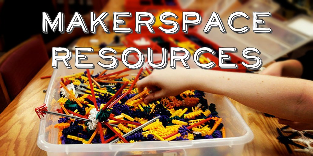 A Principal's Reflections: Free Resources to Support Your Makerspace