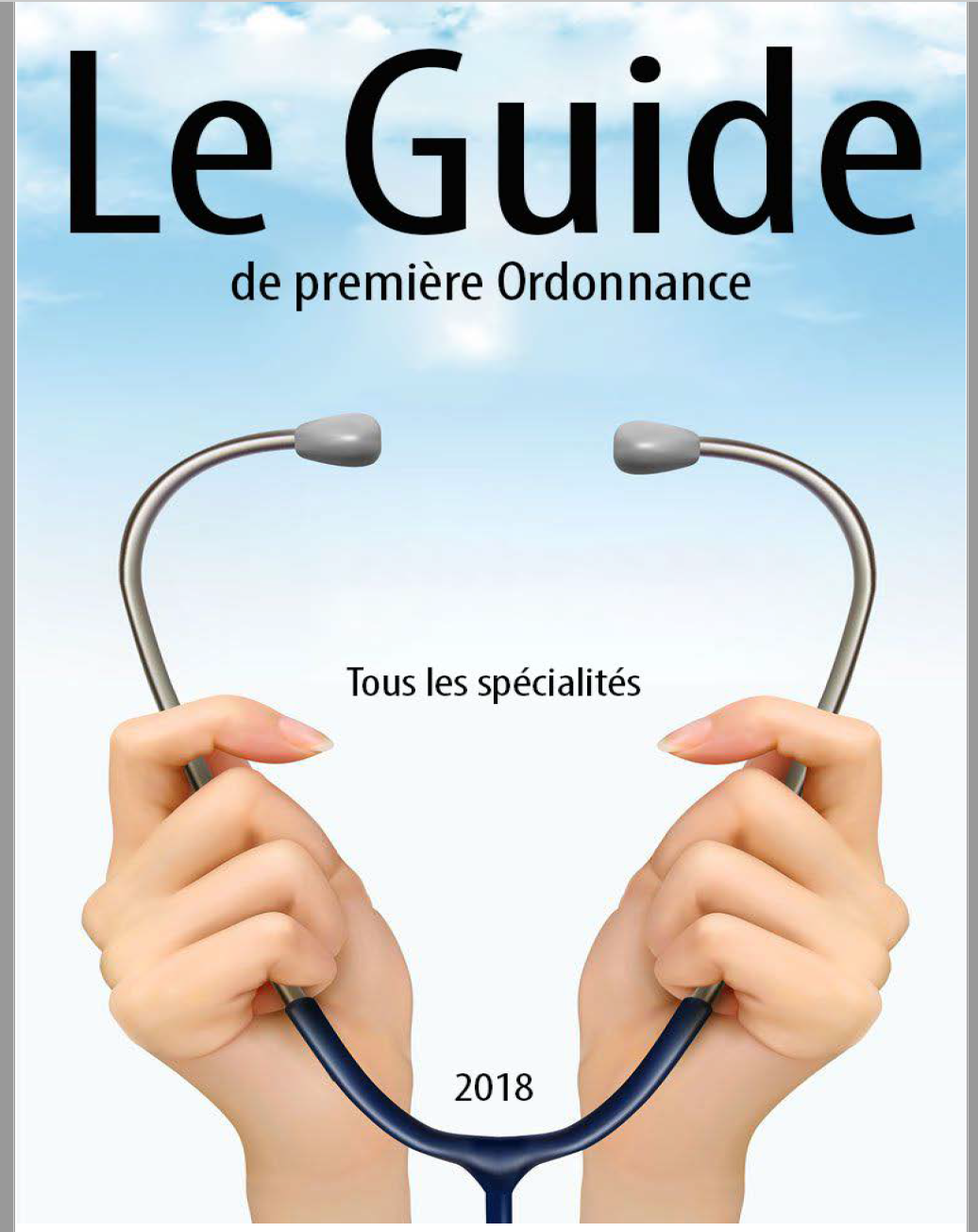 Le Guide de Première Ordonnance Le Guide de Première Ordonnance