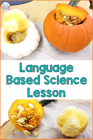 Language Based Science Lesson For Pumpkins · Mrs. P's Specialties